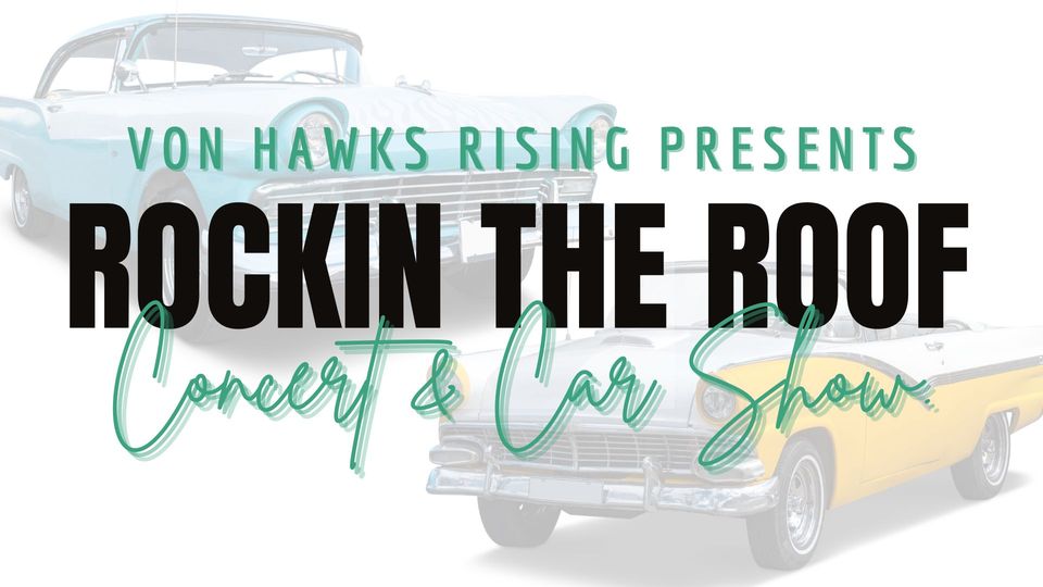 Rockin' the Roof Benefit Concert and Car Show - Duncan Convention ...