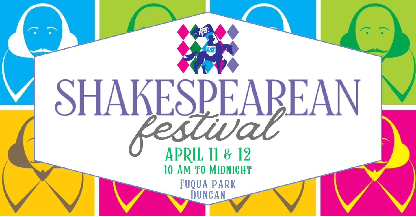 Duncan Little Theatre's Shakespearean Festival - Duncan Convention ...